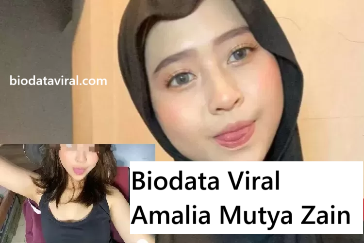 Biodata Viral Amalia Mutya Zain - Biodata Viral